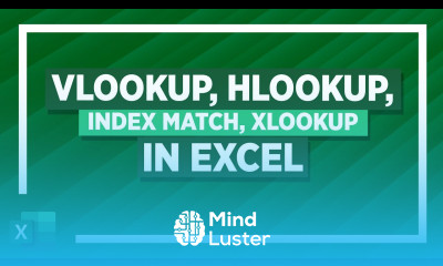 Learn LOOKUP Functions in Excel VLOOKUP HLOOKUP INDEX MATCH XLOOKUP Tutorial - Mind Luster