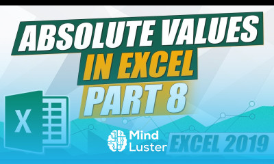 Learn Excel 2019 for Beginners Part 8 An Absolute Value in MS Excel - Mind Luster