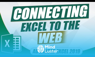Learn Advanced Excel 2019 Connecting Excel to the Web Microsoft Excel Tutorial - Mind Luster