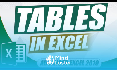 Learn Advanced Excel 2019 Tables in Excel Microsoft Excel Tutorial - Mind Luster