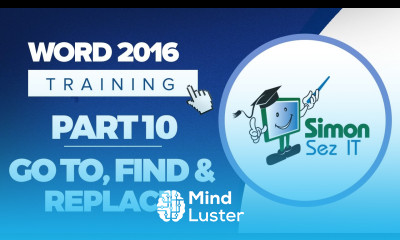 Learn Word 2016 for Beginners Part 10 How to Use Go To Find and Replace - Mind Luster