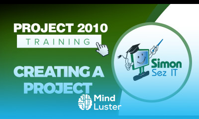 Learn Microsoft Project 2010 Video Training Tutorial Creating a Project - Mind Luster