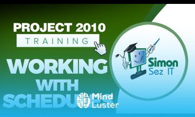 Learn Microsoft Project 2010 Video Training Tutorial Working with Schedules - Mind Luster