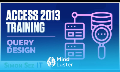 Learn Microsoft Access 2013 Tutorial Query Design - Mind Luster