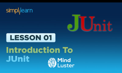 Learn Lesson 1 Introduction to JUnit Simplilearn - Mind Luster
