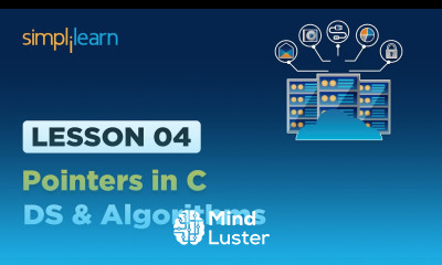 Learn Lesson 04 Pointers in C DS and Algorithm Simplilearn - Mind Luster
