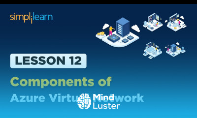 Learn Lesson 12 Components of Azure Virtual Network and How to create an Azure Virtual Network ...