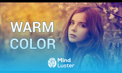 Learn How to Make a Warm Color Effect - Mind Luster