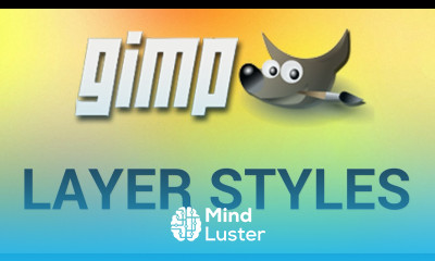 Learn How to Use Layer Styles in GIMP - Mind Luster