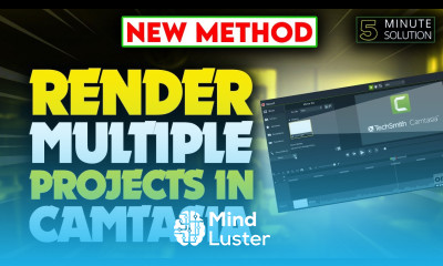 Learn How to render multiple projects in camtasia 2024 Camtasia export multiple files - Mind Luster