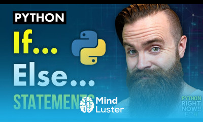 Learn If Else Statements in Python Python RIGHT NOW EP 4 - Mind Luster