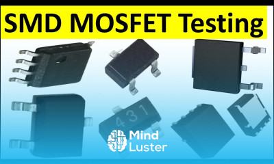 Learn SMD mosfet testing using multimeter how to test mosfet - Mind Luster