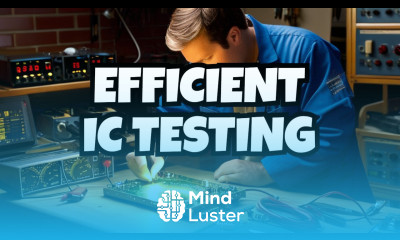 Learn Testing Integrated Circuits Efficiently Electronics Tips and ...