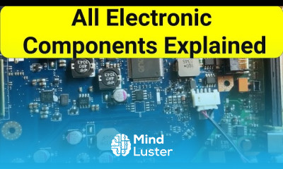 Learn All Electronic Components Explained all electronic components names and pictures - Mind Luster