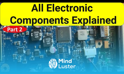 Learn All Electronic Components Explained Electronic components names symbols and pictures Part ...