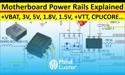Learn Motherboard Power Rails and Circuits Explained Laptop VBAT 3V 5V 1 8V 1 5V VTT CPUCORE ...