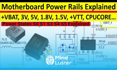 Learn Laptop Motherboard Power Rails Power states S0 S1 S3 S5 Explained ...