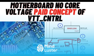 Learn Laptop Motherboard NO CORE Voltage CPU Problem Paid Concept of VTT CNTRL LA B843P Hindi ...