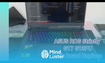 Learn ASUS ROG Strix G17 G713PU Mainboard Replace - Mind Luster