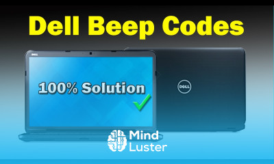 Learn Dell Laptop Beep Code with Solutions identify beep codes 2021 - Mind Luster