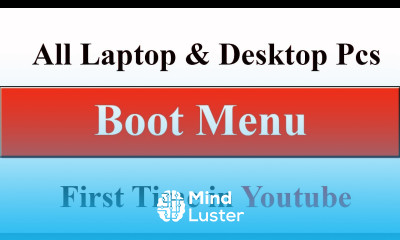 Learn Windows Boot Menu Option Keys for all Laptops Desktops - Mind Luster
