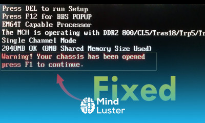 Learn Warning Your chassis has been opened error message Solved - Mind Luster