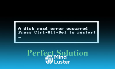 Learn A disk read error occurred 100 Solved This Error - Mind Luster