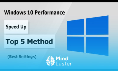 Learn How to Speed Up Windows 10 Improve Performance best settings - Mind Luster