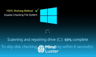 Learn How to Disable automatic Disk Check In windows10 - Mind Luster