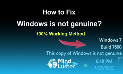 Learn How to Fix Windows is Not Genuine 7601 7600 Remove Build 100 Working Method 2021 - Mind Luster