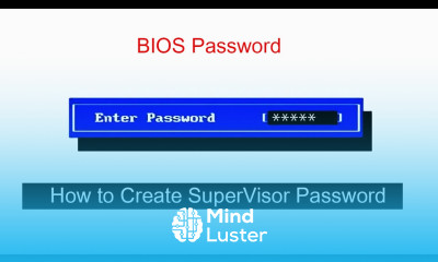 Learn How to Create Setup Password Supervisor Password BIOS Password - Mind Luster