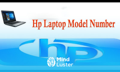 Learn How to Find Hp Laptop Model Number Just Few step - Mind Luster