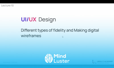 Learn UI UX Design Lecture 10 Understanding fidelity and making wireframe - Mind Luster