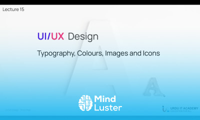 Learn UI UX Design Lecture 15 Typography Colors and Images - Mind Luster