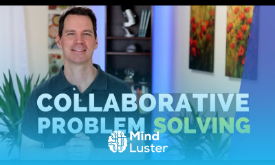 Learn Collaborative Problem Solving - Mind Luster
