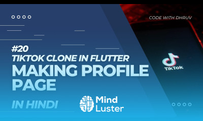 Learn HINDI 20 Making User Profile Page TikTok Clone In Flutter Flutter Tutorial In Hindi - Mind ...