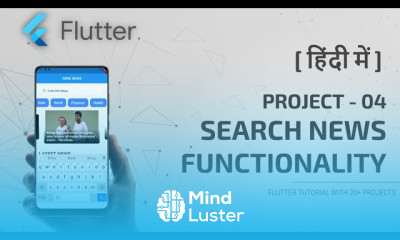 Learn HINDI 12 Search News Functionality Flutter News App Flutter Tutorial In Hindi - Mind Luster