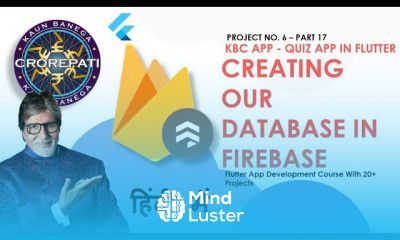 Learn HINDI 17 Creating Database in firebase Flutter KBC Quiz App Tutorial In Hindi - Mind Luster
