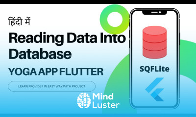 Learn HINDI 19 Reading Data From Database SQFlite Package In Flutter Flutter Yoga App - Mind Luster