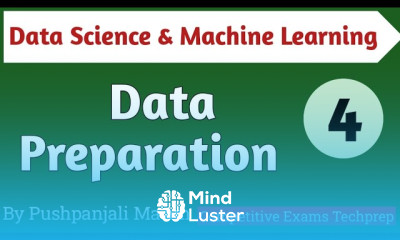 Learn Lec 1 4 Data Preparation in Data Science Machine Learning in Hindi - Mind Luster