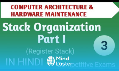 Learn Lec 1 3 Stack Organization Part 1 Register Stack in Hindi - Mind Luster