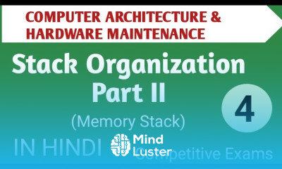 Learn Lec 1 4 Stack Organization Part 2 Memory Stack in Hindi - Mind Luster