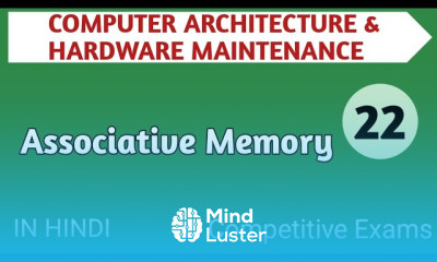 Learn Lec 2 8 Associative Memory in Computer Architecture in Hindi - Mind Luster