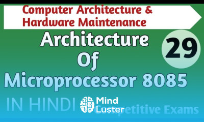 Learn Lec 5 2 Architecture of Microprocessor 8085 in Hindi - Mind Luster