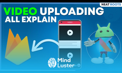 Learn Video Management Using Firebase Storage Methods for Video Uploading Android Studio - Mind ...