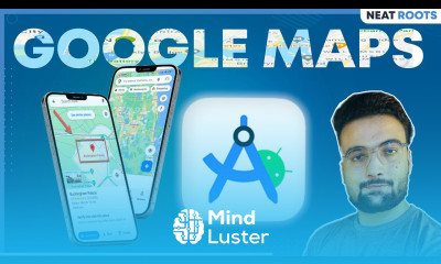 Learn Google Maps in Android Types and Location Tracing - Mind Luster