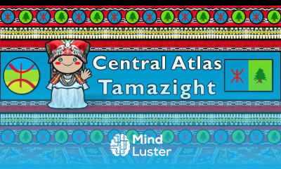 Learn CENTRAL ATLAS TAMAZIGHT LANGUAGE - Mind Luster