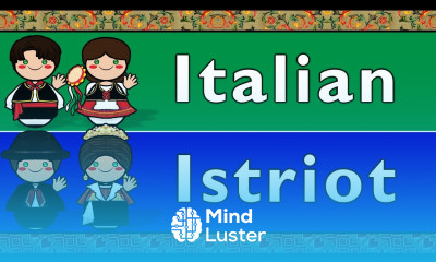 Learn ROMANCE ITALIAN ISTRIOT - Mind Luster