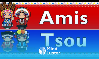 Learn AUSTRONESIAN AMIS TSOU - Mind Luster