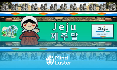 Learn JEJU PEOPLE CULTURE LANGUAGE - Mind Luster